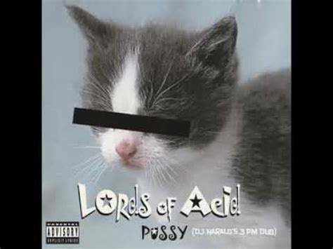 Show Me Your Pussay Lords Of Acid YouTube