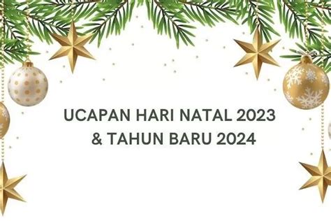 Contoh Ucapan Selamat Hari Natal 2023 Dan Tahun Baru 2024 Ungkapan