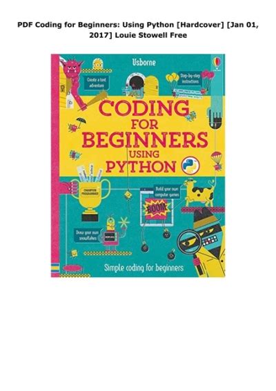 pdf coding for beginners using python [hardcover] [jan 01 2017] louie stowell free