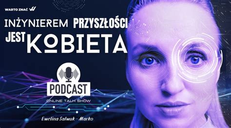 Inżynierem Przyszłości Jest Kobieta Portal ekspercko biznesowy