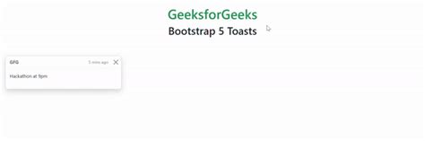 Bootstrap Toasts Geeksforgeeks