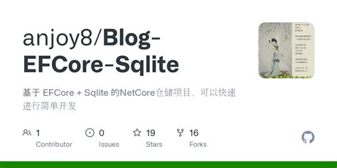github anjoy8 blog efcore sqlite 基于 efcore sqlite 的netcore仓储项目，可以快速进行简单开发