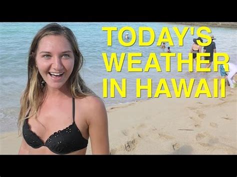 Today S Weather In Hawaii YouTube