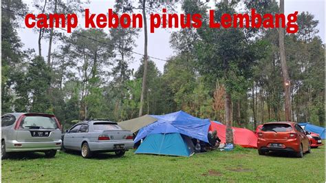 Camping Kebon Pines Lembang Bandung YouTube