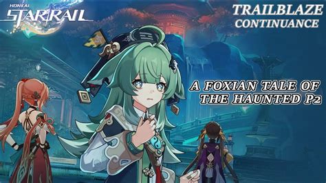 Honkai Star Rail Main Story Trailblaze Continuance Part 2 A Foxian