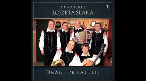 ANSAMBEL LOJZETA SLAKA TA SOSEDOV FRANCELJ YouTube Music