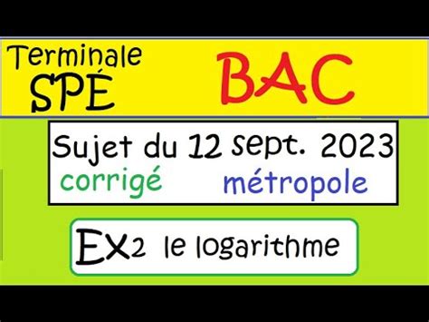 Bac Logarithme Terminale Sp Math Sujet M Tropole Du