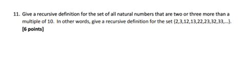 11 give a recursive definition for the set of all natural numbers that are two or zuoti pro