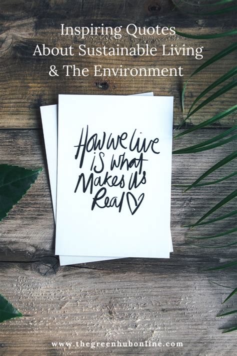 Inspiring Quotes About Sustainable Living Nature The Environment