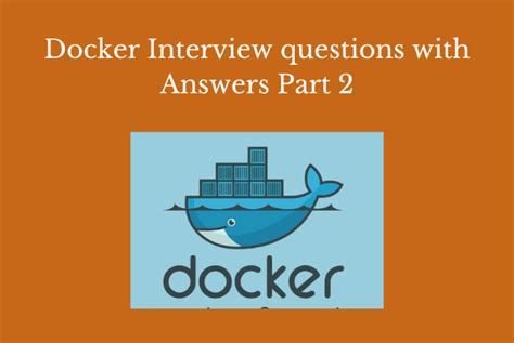 Docker Interview Questions With Answers Part 2