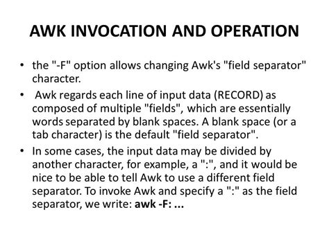 Awk 2 More Awk AWK INVOCATION AND OPERATION The F Option Allows