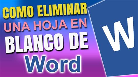Como Eliminar Una HOJA En BLANCO De Word YouTube