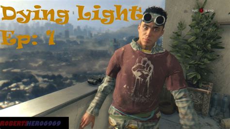 Dying Light Lets Play Episode One Dying Light Gameplay Youtube