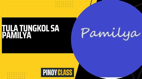 Tula Tungkol Sa Pamilya 10 Maikling Tula Pinoy Class