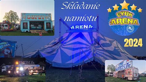 Cyrk Arena Sk Adanie Namiotu Youtube