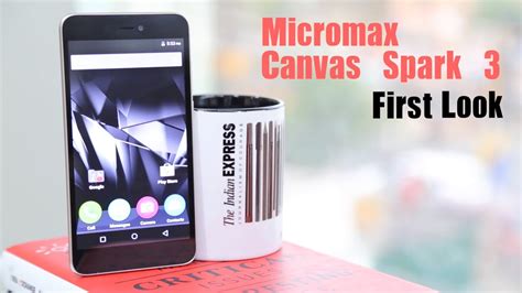Micromax Canvas Spark 3 Launched At Rs 4 999 YouTube