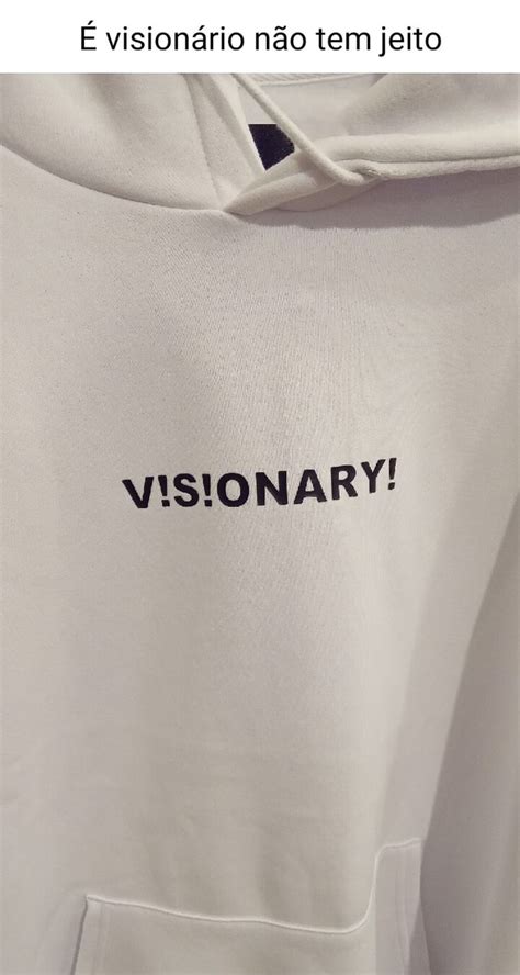 É visionário não tem jeito A VISIONAR iFunny Brazil