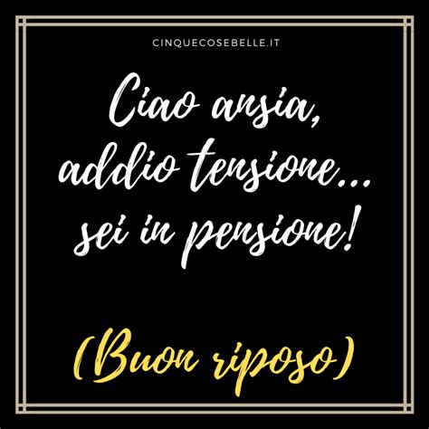 Frasi per la pensione gli auguri più belli e divertenti
