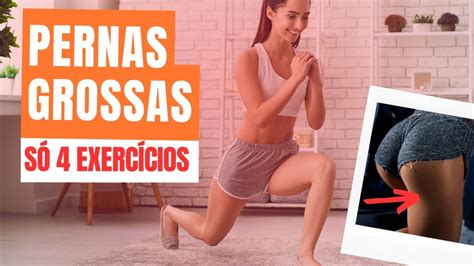 Os 4 Exercícios Essenciais para Ter Pernas Grossas em Casa YouTube