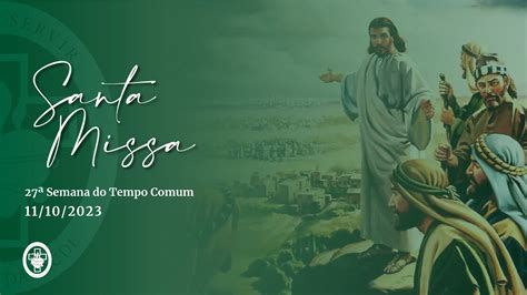 Santa Missa 27ª semana do tempo comum Quarta feira YouTube
