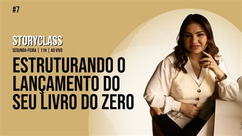 Como Organizar O Lan Amento Do Seu Livro Do Zero Storyclass