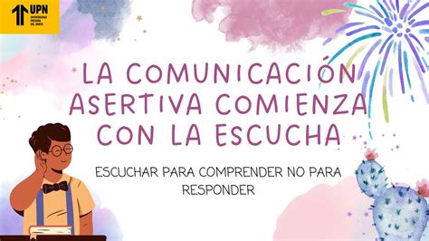 La comunicación asertiva comienza con la escucha Milagros Vera