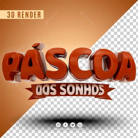 Selo 3D Para Composição Páscoa Dos Sonhos PSD Editável download Designi
