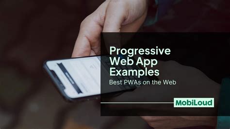 The Best Pwas Progressive Web App Examples In Mobiloud