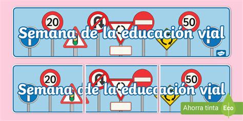 Pancarta Semana De La Educaci N Vial Lehrer Gemacht