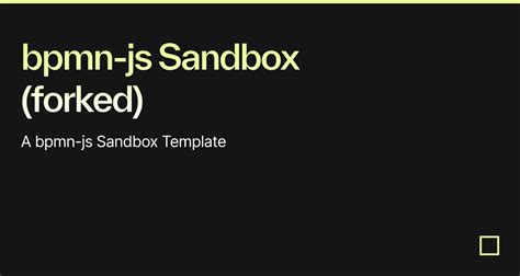 Bpmn Js Sandbox Forked Codesandbox