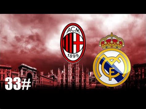 Fifa Career Mode Ac Milan Ciocnirea Titanilor Youtube