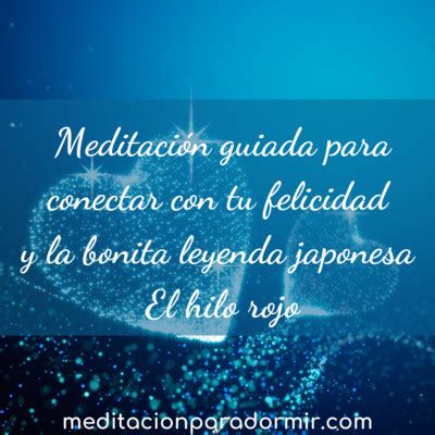 56 Meditación guiada para conectar con tu felicidad y la bonita