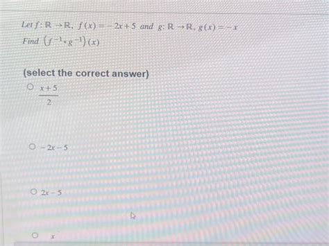 solved let f r→r f x −2x 5 and g r→r g x −x find