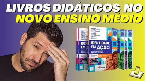 COMO USAR OS NOVOS LIVROS DIDÁTICOS PNLD 2021 e o Novo Ensino Médio