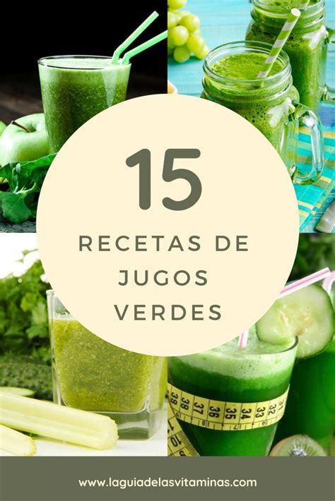15 recetas de jugos verdes y como hacer la tuya La Guía de las Vitaminas