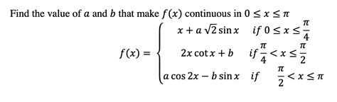 solved find the value of a and b that make f x continuous