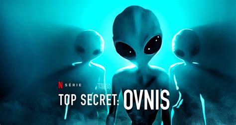 Série da Netflix promete revelar segredos sobre ETs e OVNIs Pátio Hype