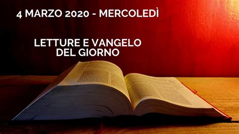 Letture E Vangelo Del Giorno Mercoled Marzo Audio Letture