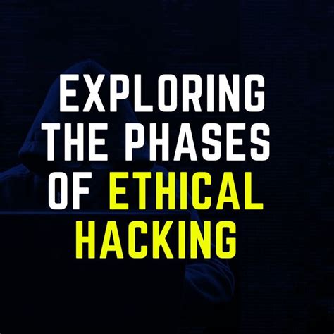 Exploring The Phases Of Ethical Hacking Ethics How To Find Out