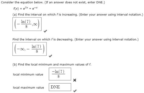 solved consider the equation below if an answer does not exist enter dne f x e 7x e