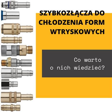 Szybkozłącza do chłodzenia form wtryskowych INSOTEC Sp z o o
