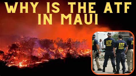 The Atf Has Been Dispatched To Maui Biden Is On Vacation Youtube