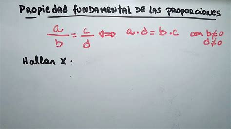 EJERCICIOS APLICANDO LA PROPIEDAD FUNDAMENTAL DE LAS PROPORCIONES