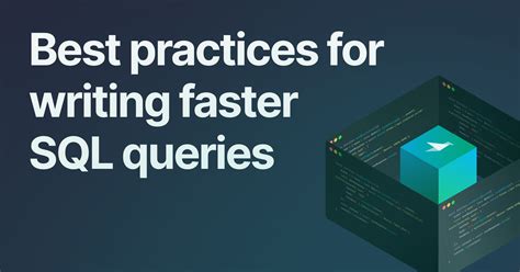 the 5 rules for writing faster sql queries