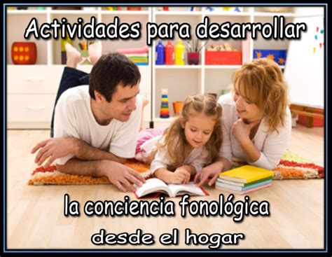 Actividades para desarrollar la conciencia fonológica desde el hogar