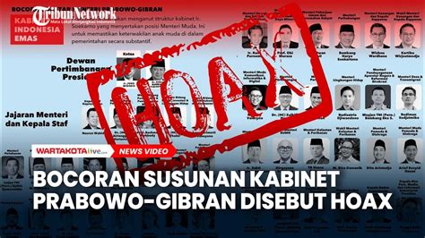 Foto Bocoran Susunan Kabinet Prabowo Gibran Disebut Hoax YouTube