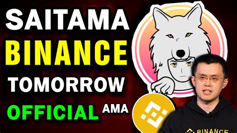 SAITAMA HOLDERS URGENTSAITAMA INU AMA WITH BINANCE LIVE TOMORROW