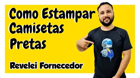 Como Estampar Camisetas Pretas ou 100 Algodão Passo a Passo na
