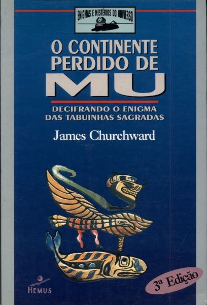 O Continente Perdido de Mu James Churchward Traça Livraria e Sebo