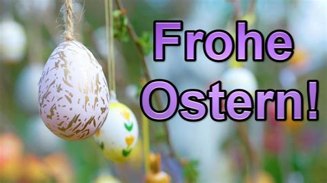 Ich wünsche dir Frohe Ostern Ostergrüße für dich Ostergruß Video